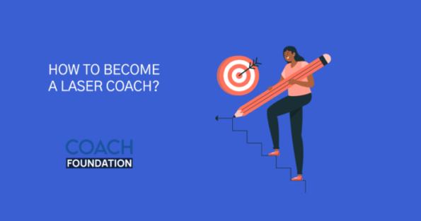 Becoming A Laser Coach: Comprehensive Guide To Enhance Your Skills