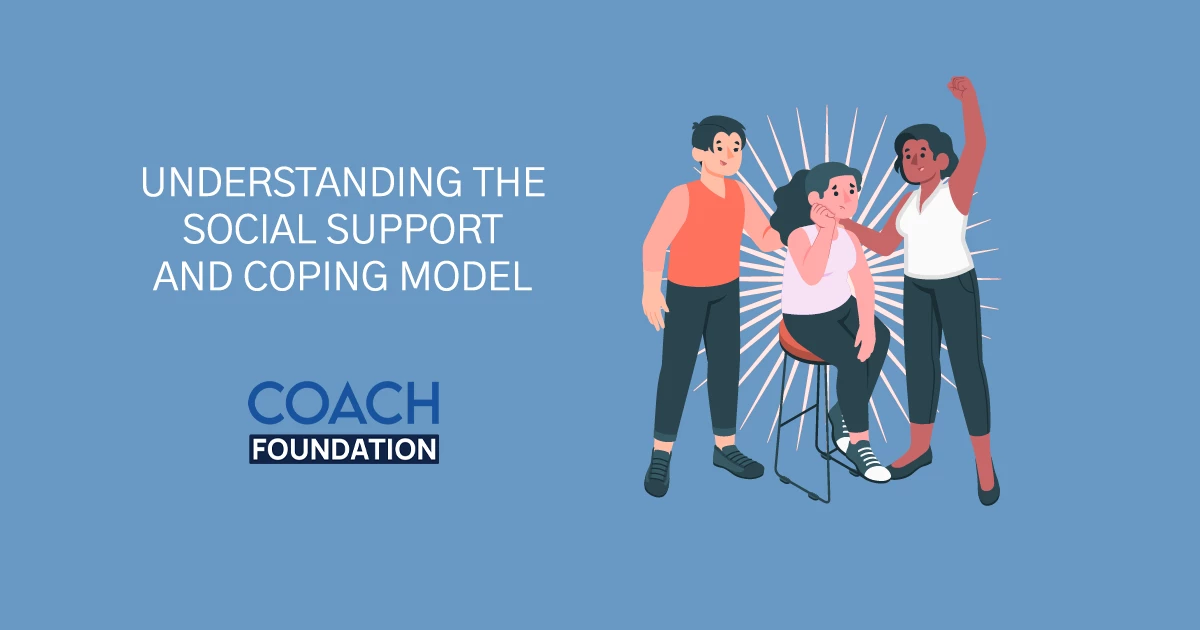 Social Support & Coping Model: Enhancing Resilience In Coaching